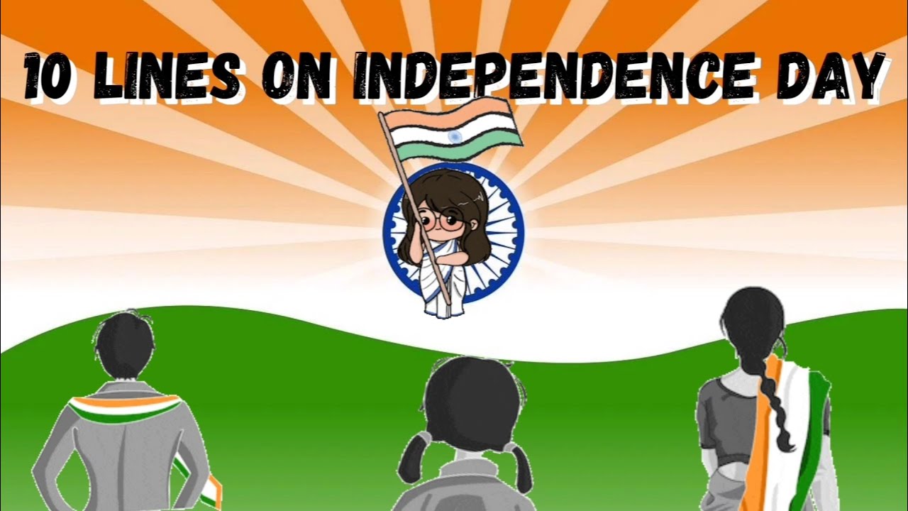 10 lines on independence day (15 august)in english | independence day ...
