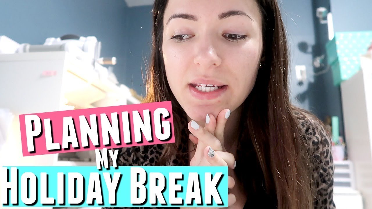 PLANNING MY HOLIDAY BREAK AND TIME OFF for a week long of to do's - YouTube