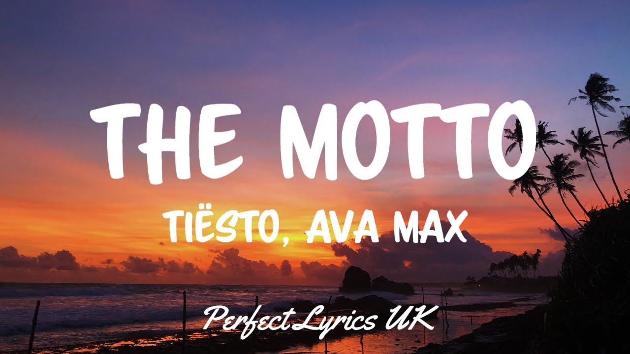 Tiësto, Ava Max - The Motto (Lyrics) - YouTube