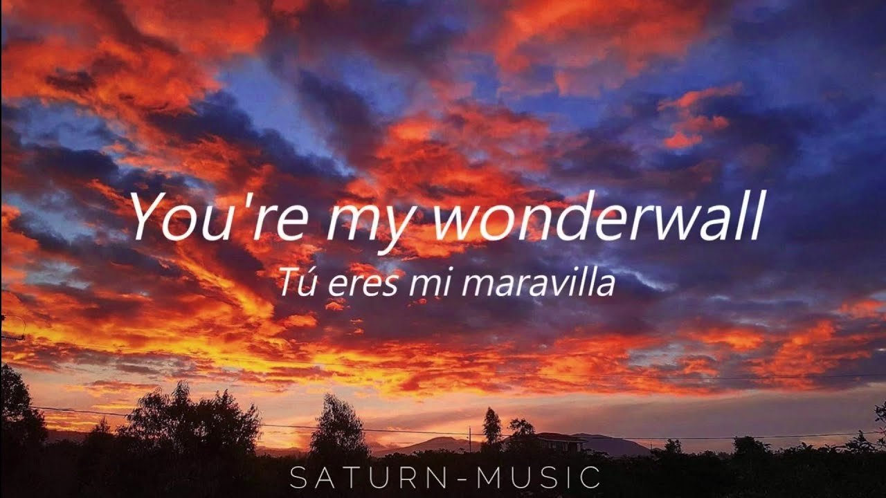 Oasis Wonderwall Letra Ingles Español Youtube Music