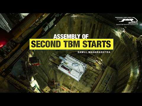 NHSRCL | Assembly of second TBM starts at Sawli for Mumbai Ahmedabad Bullet Train Project