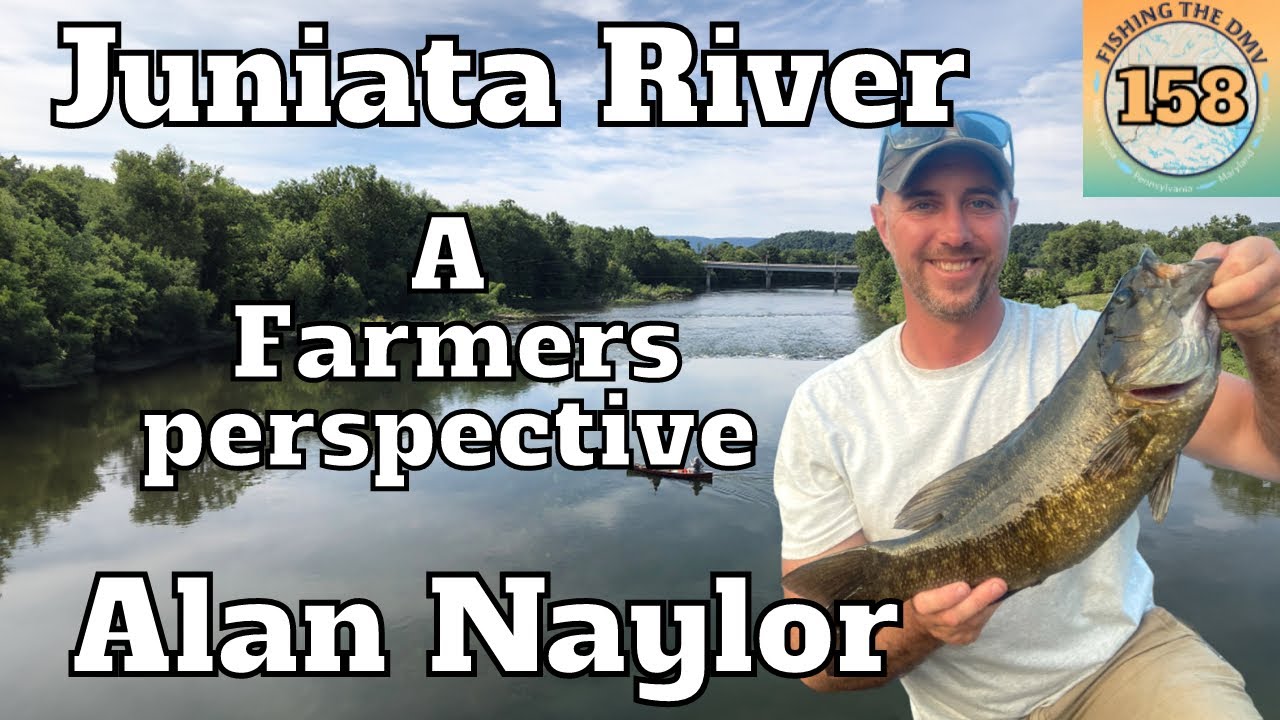 Juniata River fishing and agricultural pollution with Alan Naylor - YouTube