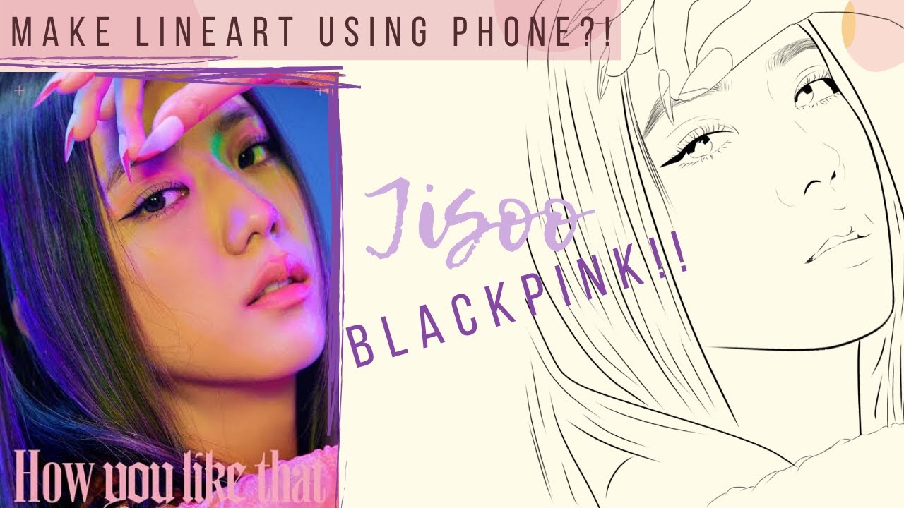 BLACKPINK: Jisoo How You Like That | Outline Tutorial | IbisPaint X ...