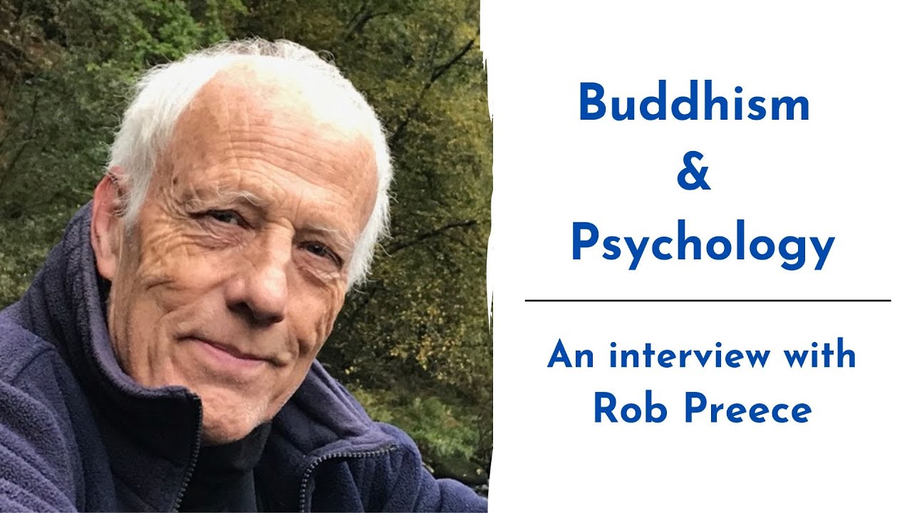 Buddhism & Psychology - An Interview with Rob Preece - YouTube