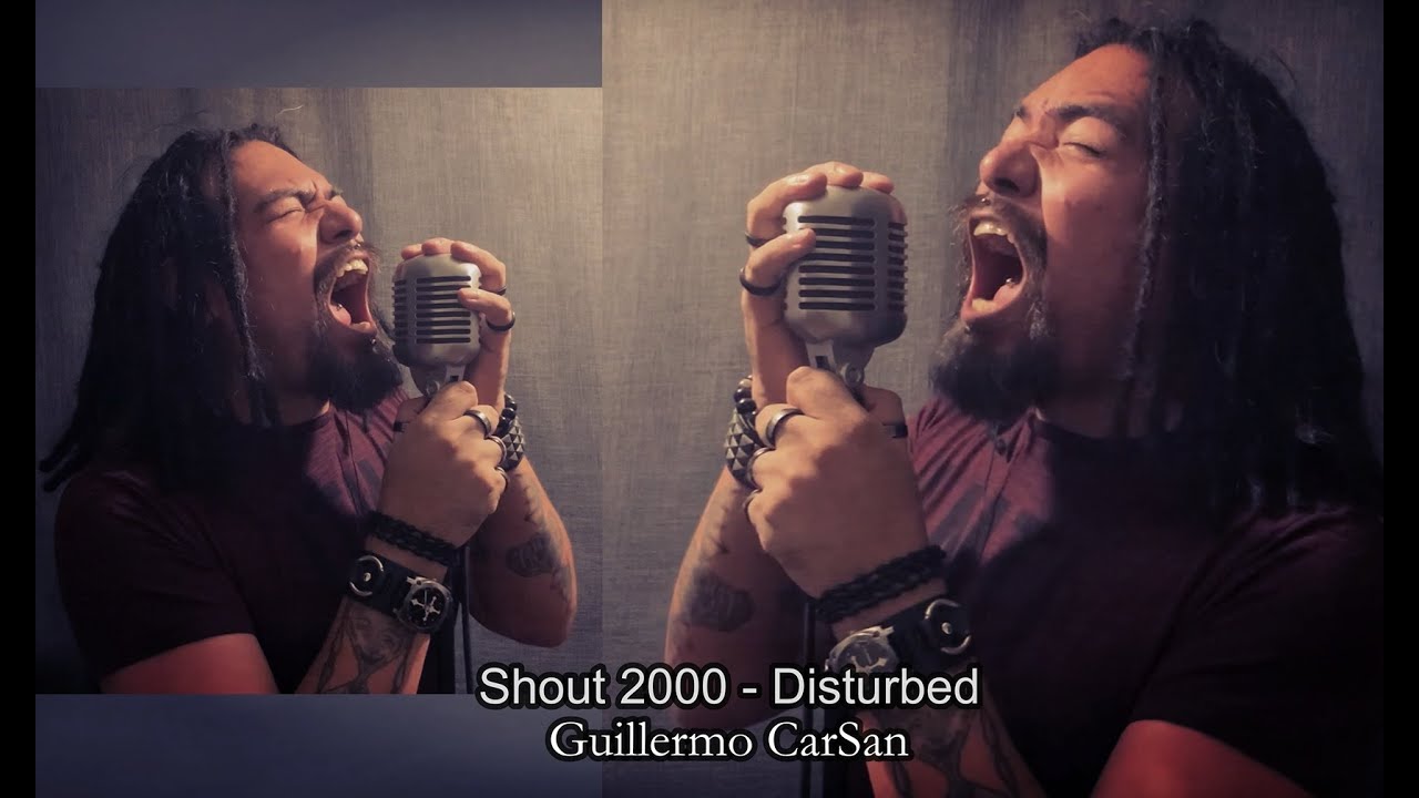 Shout 2000 - Disturbed | Guillermo CarSan Cover - YouTube