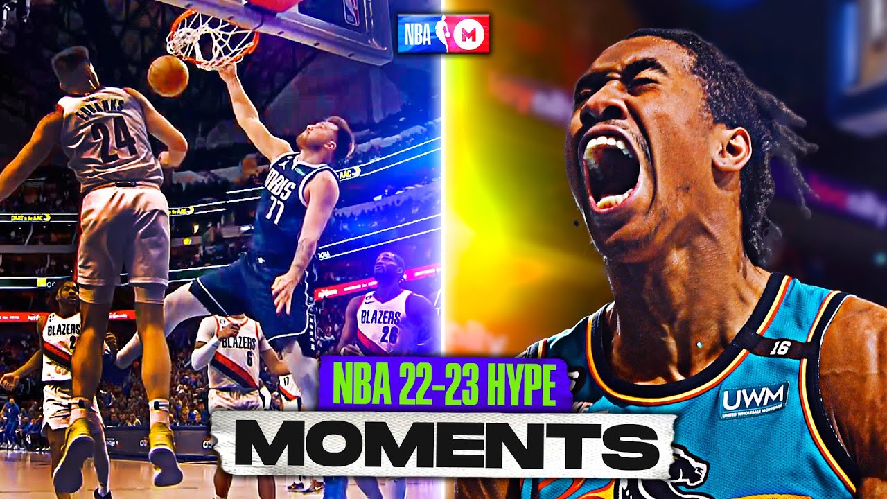 NBA 22-23 HYPE MOMENTS 🔥 VOL. 7 - YouTube