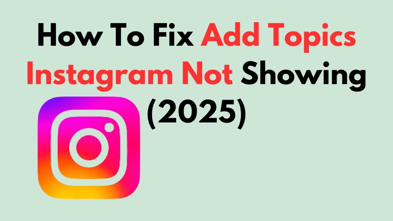 How To Fix Add Topics Instagram Not Showing (2025) - YouTube