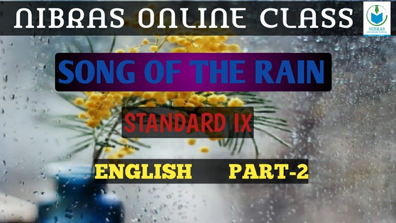 NIBRAS ONLINE CLASS//SONG OF THE RAIN//STANDARD IX ENGLISH//PART-2 ...