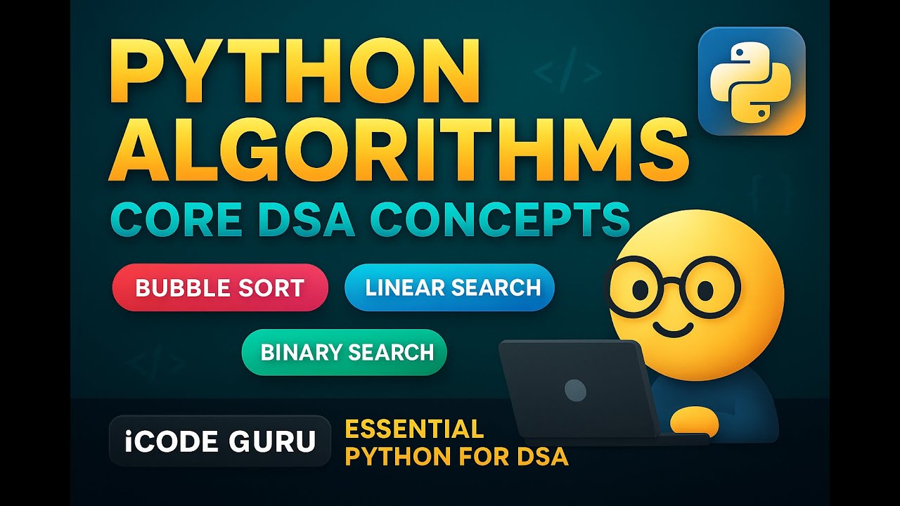Python Data Structures: Bubble Sort, Selection Sort Linear Search ...