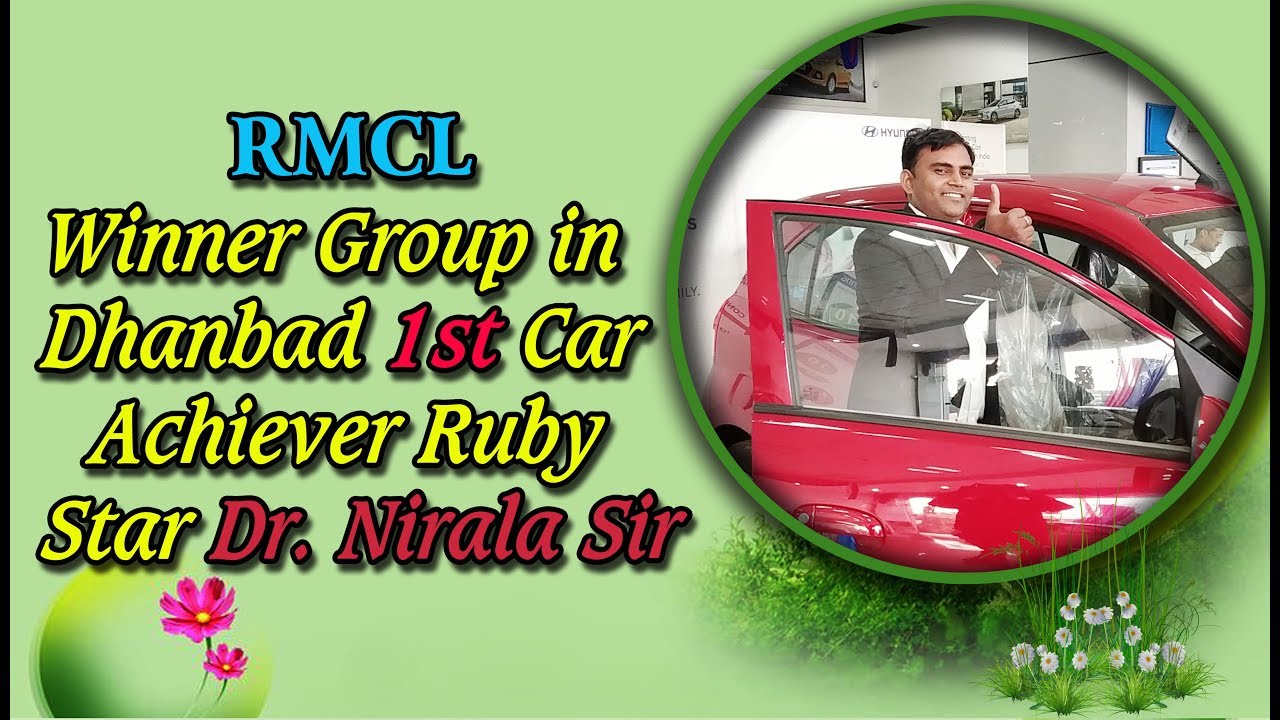 RMCL WINNER GROUP 1st CAR ACHIEVER RUBY STAR DR. NIRALA SIR - YouTube