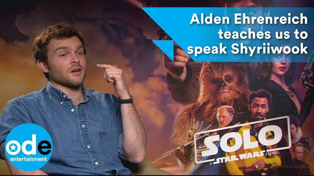 SOLO: Alden Ehrenreich teaches us to speak Shyriiwook - YouTube