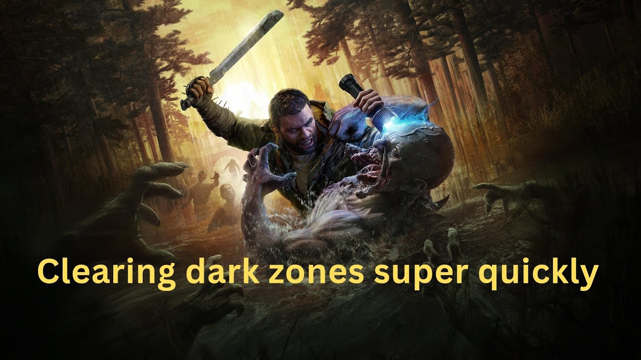 Dying Light The beast how to clear dark zones fast - YouTube