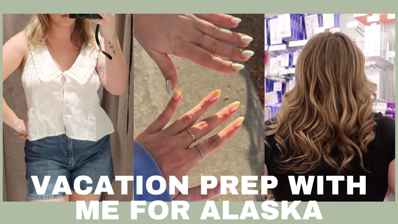 Vacation Prep | Get ready with me for a week in Alaska! - YouTube