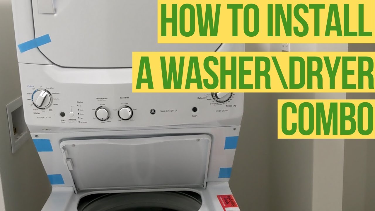 How To Install A Washer and Dryer Combo - YouTube