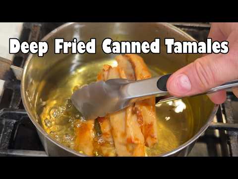 Deep Fried Canned Tamales