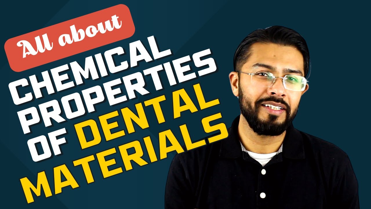 Chemical properties of Dental Materials | Dr. Shaikh #dentalmaterials ...