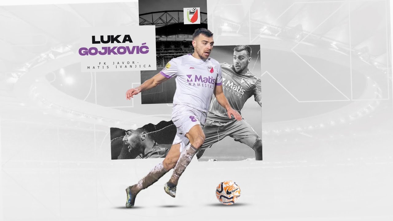 Luka Gojković Attacking Midfield FK Javor-Matis Ivanjica 23/24 ...