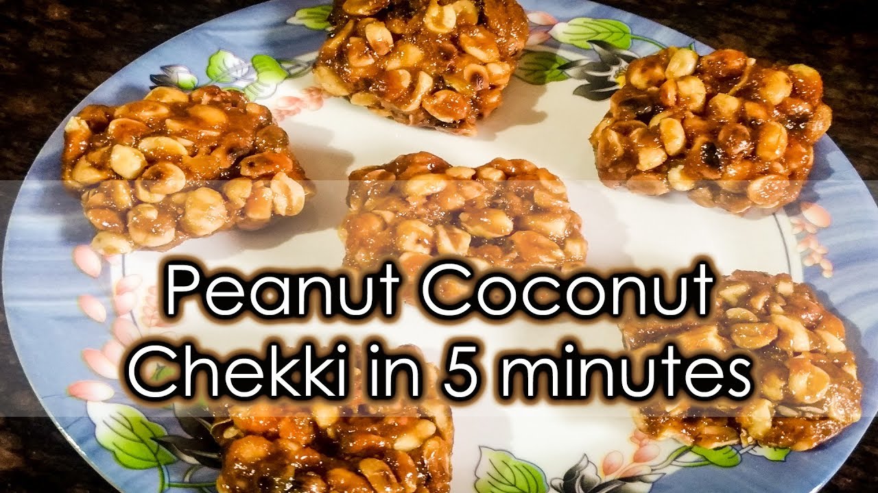 Peanut & Coconut Chekki Recipe in 5 minutes || Sweet Recipe || - YouTube