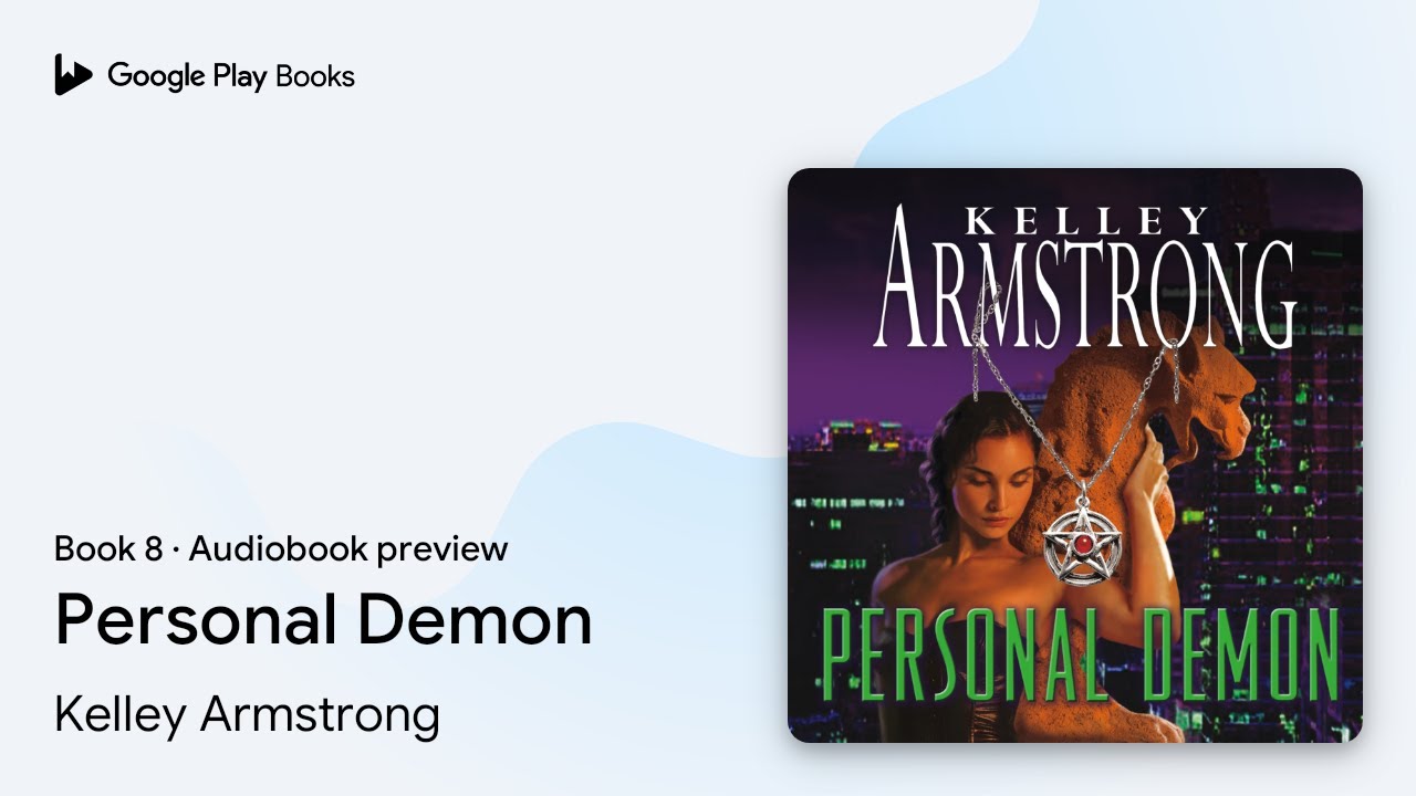 Personal Demon Book 8 by Kelley Armstrong · Audiobook preview - YouTube