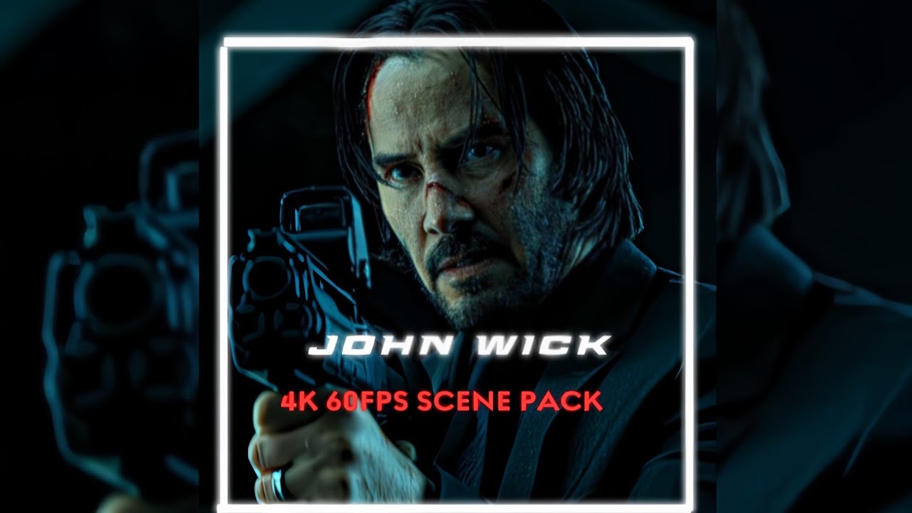 John Wick 4K Scene Pack || 4K 60fps Twixtor || Keanu Reeves || # ...