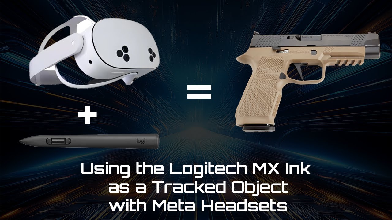 Lets build a tracked Pistol controller with the Logitech MX Ink - Part ...