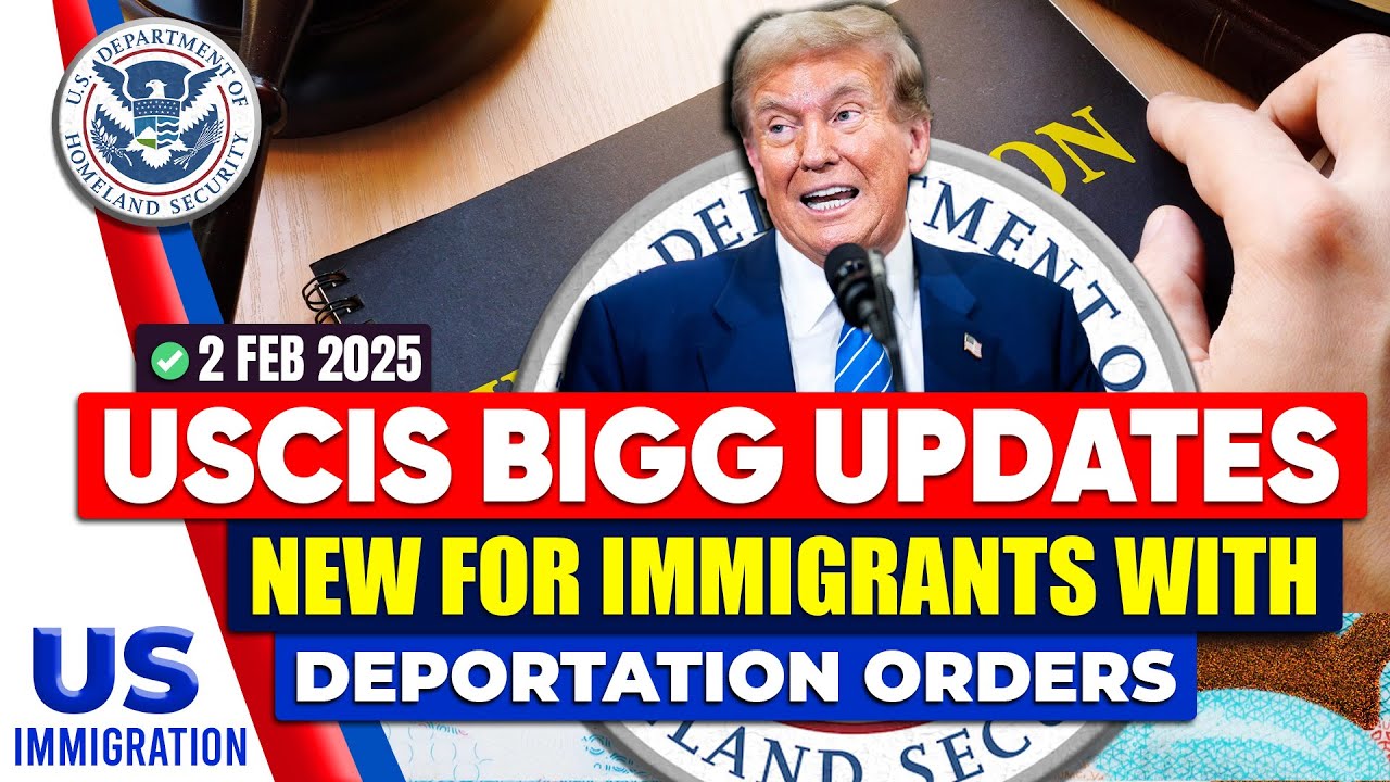 USCIS Announces New Updates for Immigrants with Deportation Orders ...