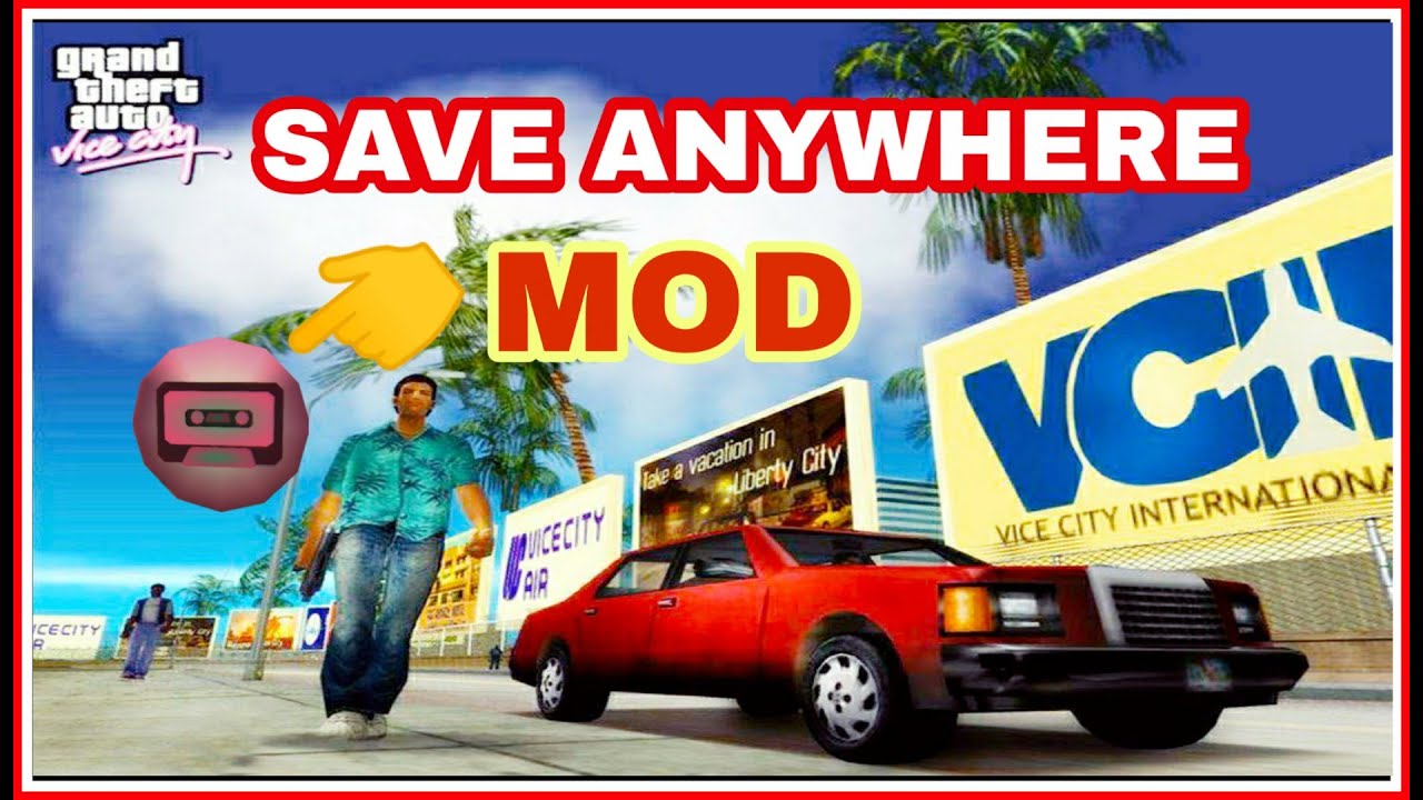 Save Anywhere Mod of Vice City | Save Game Easily Without Visiting ...