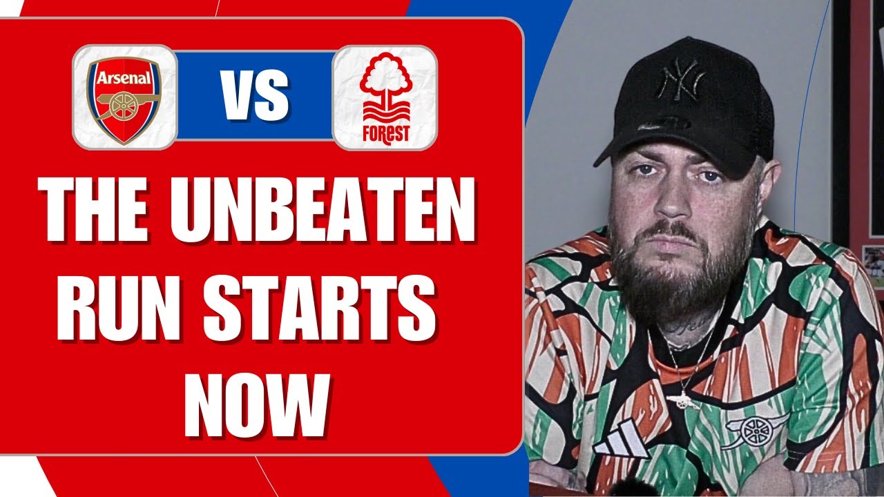 The Unbeaten Run Starts Now | Arsenal v Nottingham Forest | Match ...