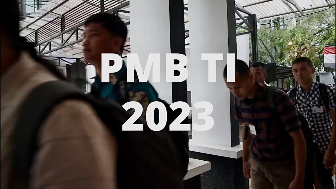 [AFTER MOVIE] PMB TI 2023 - YouTube