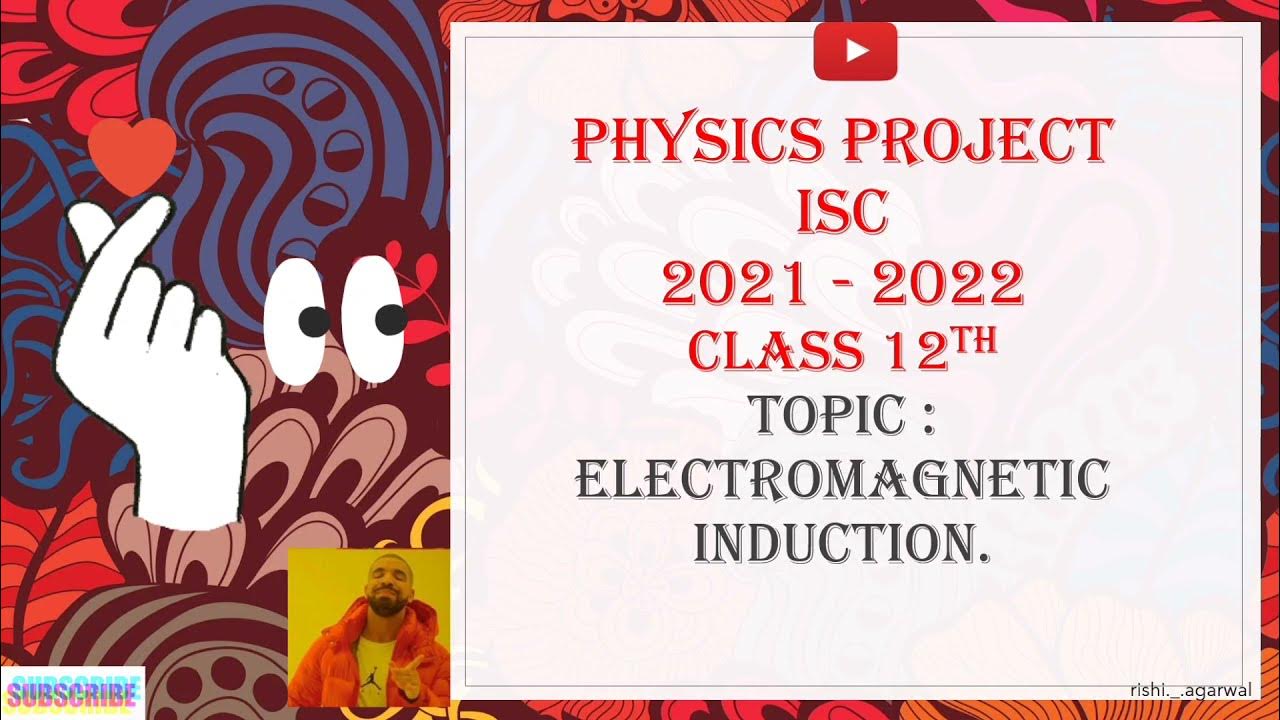 Physics | ISC | Project File | Electromagnetic Induction | Class 12 ...