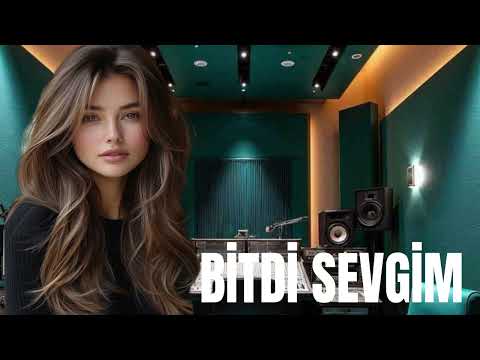 Bitdi Sevgim - l Bitirdin Bu Sevgimi l 2026 Yeni Musiqi  Söz- Elşad Səfərli