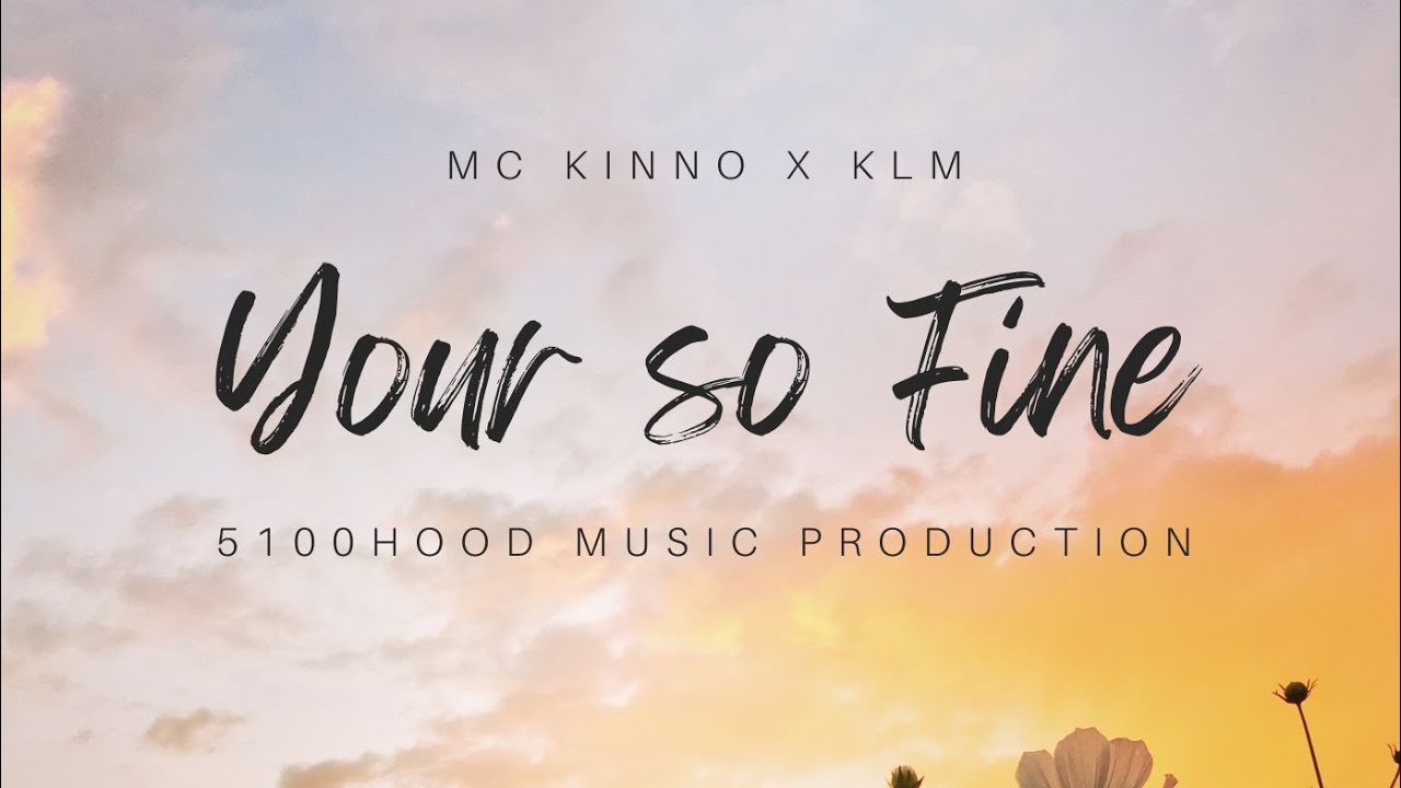 YOUR SO FINE - 5100HOOD (Official Lyrics Video) - YouTube