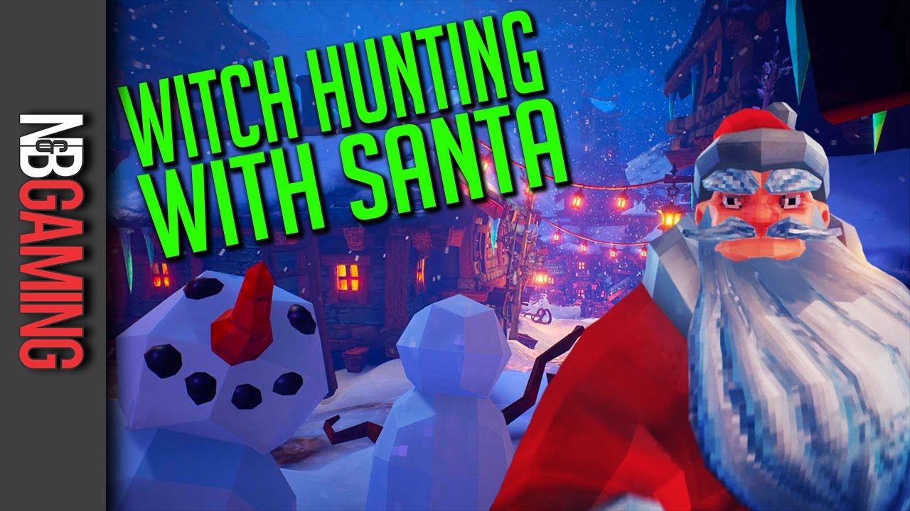 Witch Hunting with Santa - Witch Hunt: Holiday Alpha - YouTube