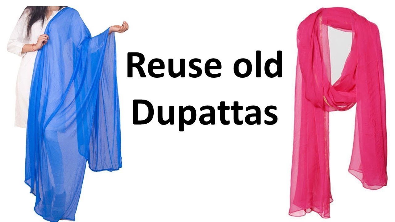 5 Cool and awesome ways to reuse or recycle old dupatta | Learning ...
