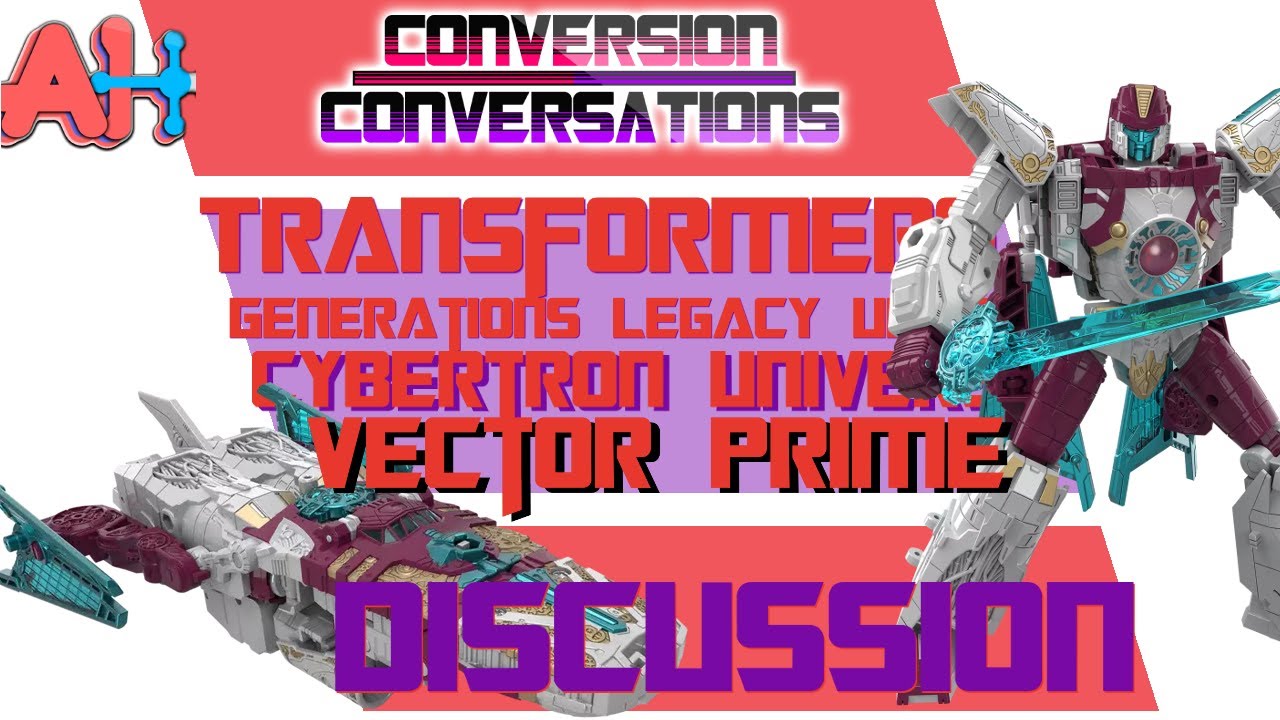 Conversion Conversations: Transformers Generations Legacy United ...