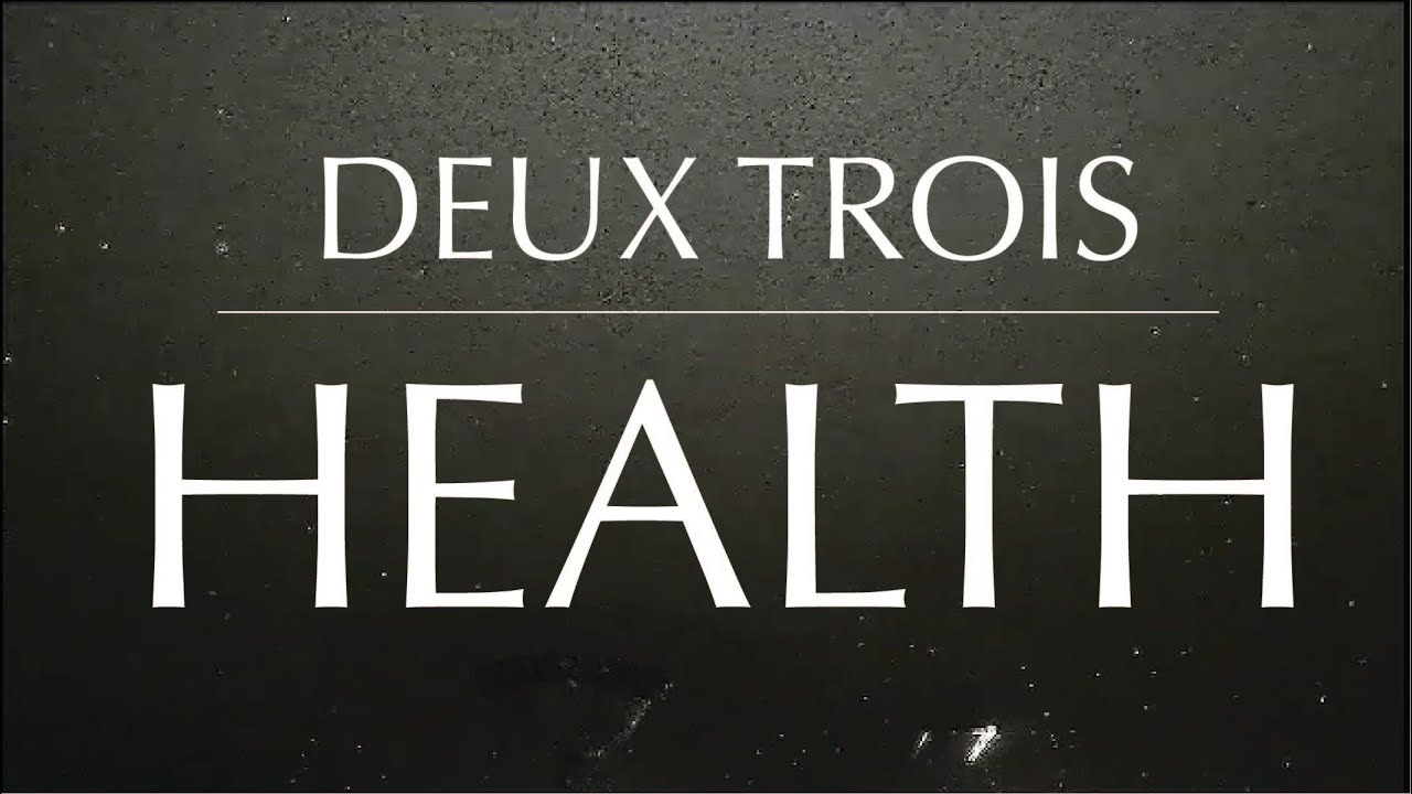 Deux Trois - Health [Official Video] - YouTube