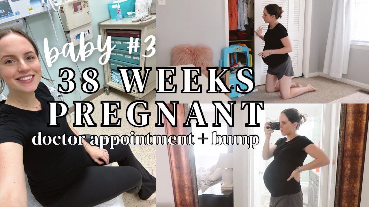 38 Week Doctor’s Appointment & Bump Update for Baby #3 | New Toddler ...