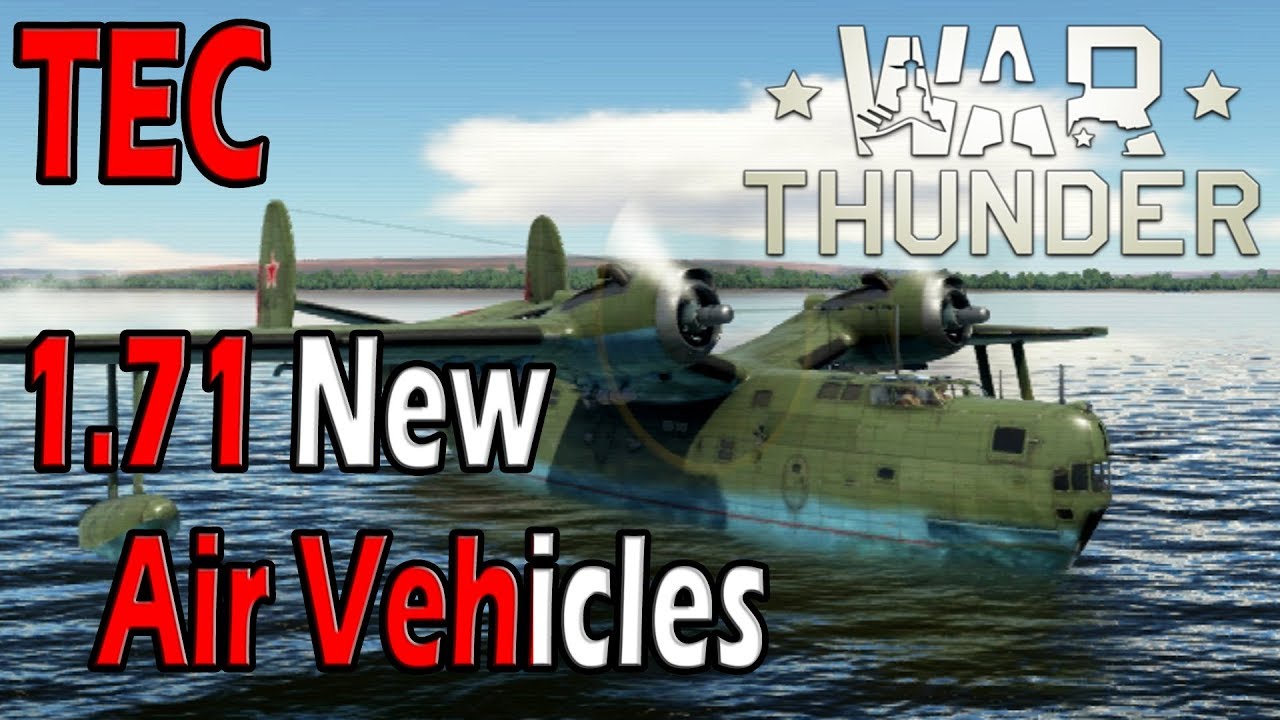 War Thunder - Dev Server - Update 1.71 - New Air Vehicles - YouTube