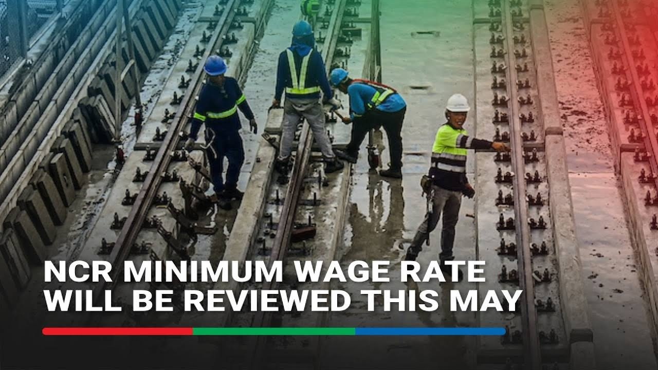 NCR minimum wage rate will be reviewed this May | ABS-CBN News - YouTube