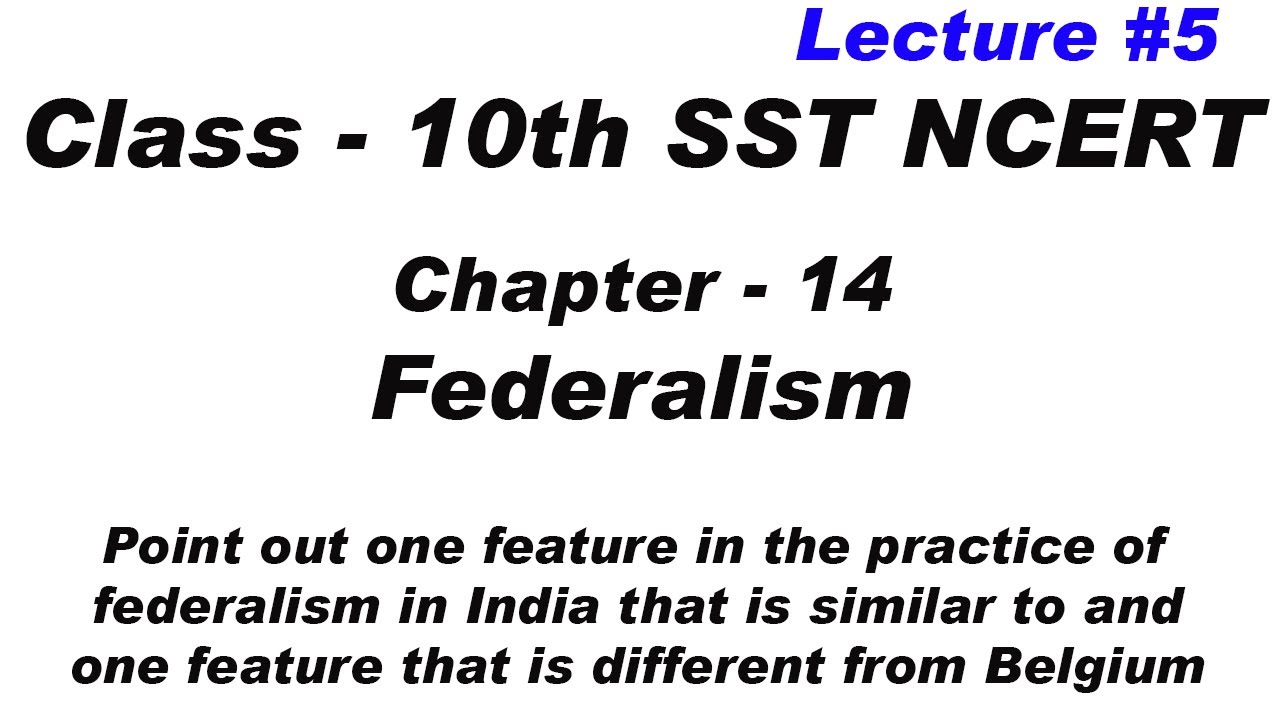 one feature in practice of federalism in India that is similar to and ...