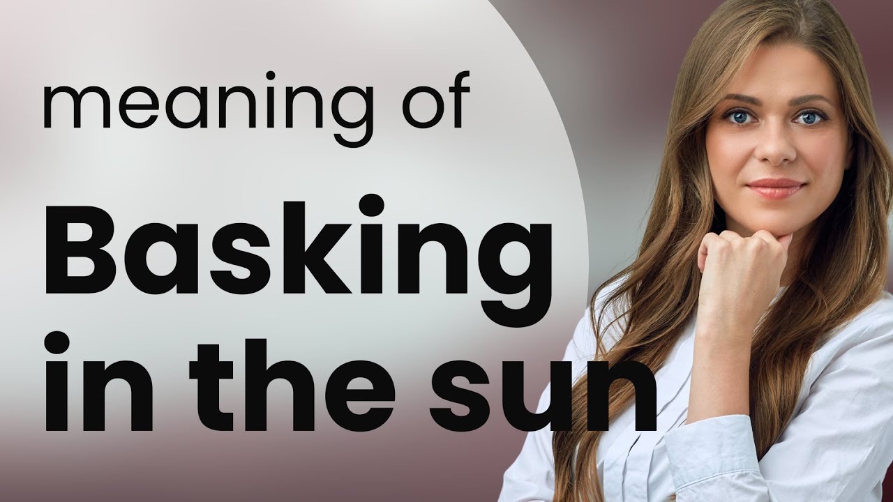 Basking in the Sun: A Warm Dive into English - YouTube