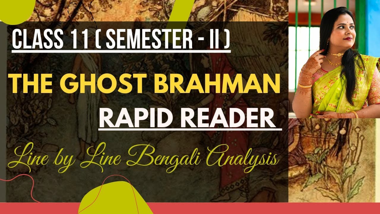 THE GHOST BRAHMAN || LAL BEHARI DEY || CLASS 11 SEMESTER II || LINE BY ...