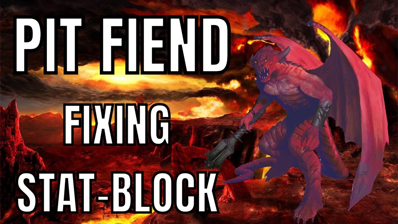 FIXING the PIT FIEND Stat-block for Dungeons & Dragons 5E - Monster ...