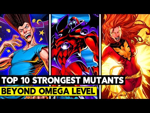 Top 10 Strongest Mutants in the Marvel Universe!