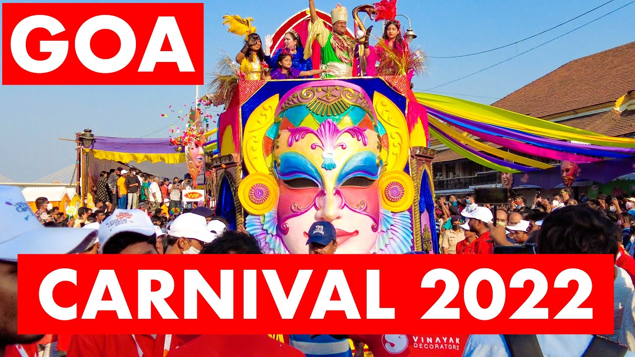 Goa Carnival - 2022 | Floats / Muisc / Dance | Viva Carnival | Goa Vlog ...