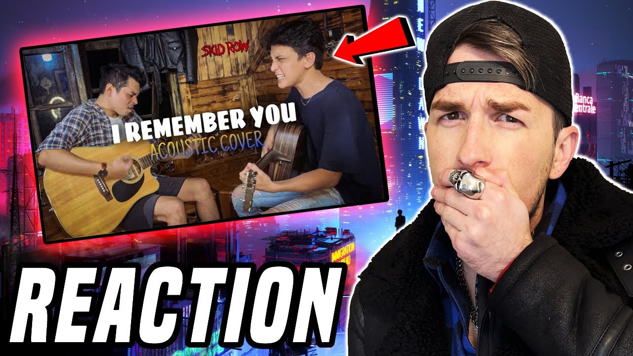 Dimas Senopati - SKID ROW - I REMEMBER YOU (ACOUSTIC COVER) REACTION ...