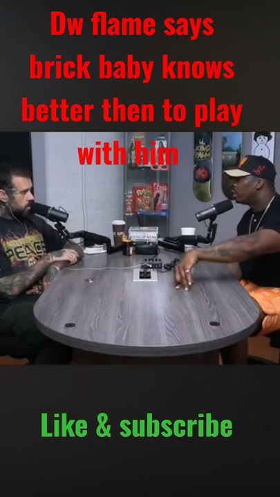 dw flame says brick baby know better!!! #nojumper #adam22 #dwflame #brickbaby - YouTube
