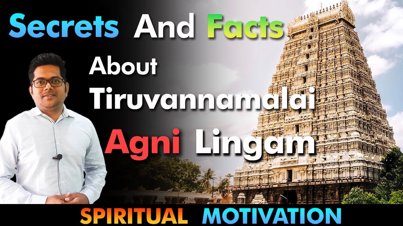 Secrets And Facts About Tiruvannamalai Arunachaleswarar Temple Agni ...