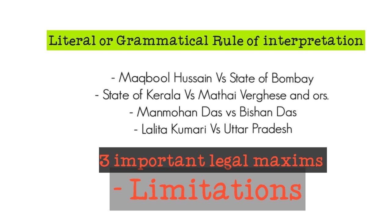 Literal Or Grammatical Rule Of Interpretation With Case Laws And Limitations YouTube literal-or-grammatical-rule-of-interpretation-with-case-laws-and-limitations-youtube