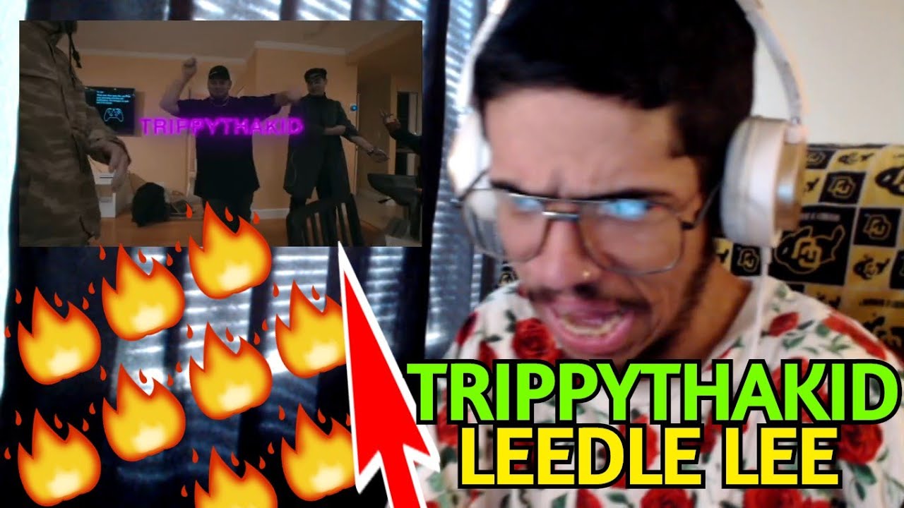 TRIPPYTHAKID - LEEDLE LEEDLE LEE (OFFICIAL MUSIC VIDEO) (Reaction ...